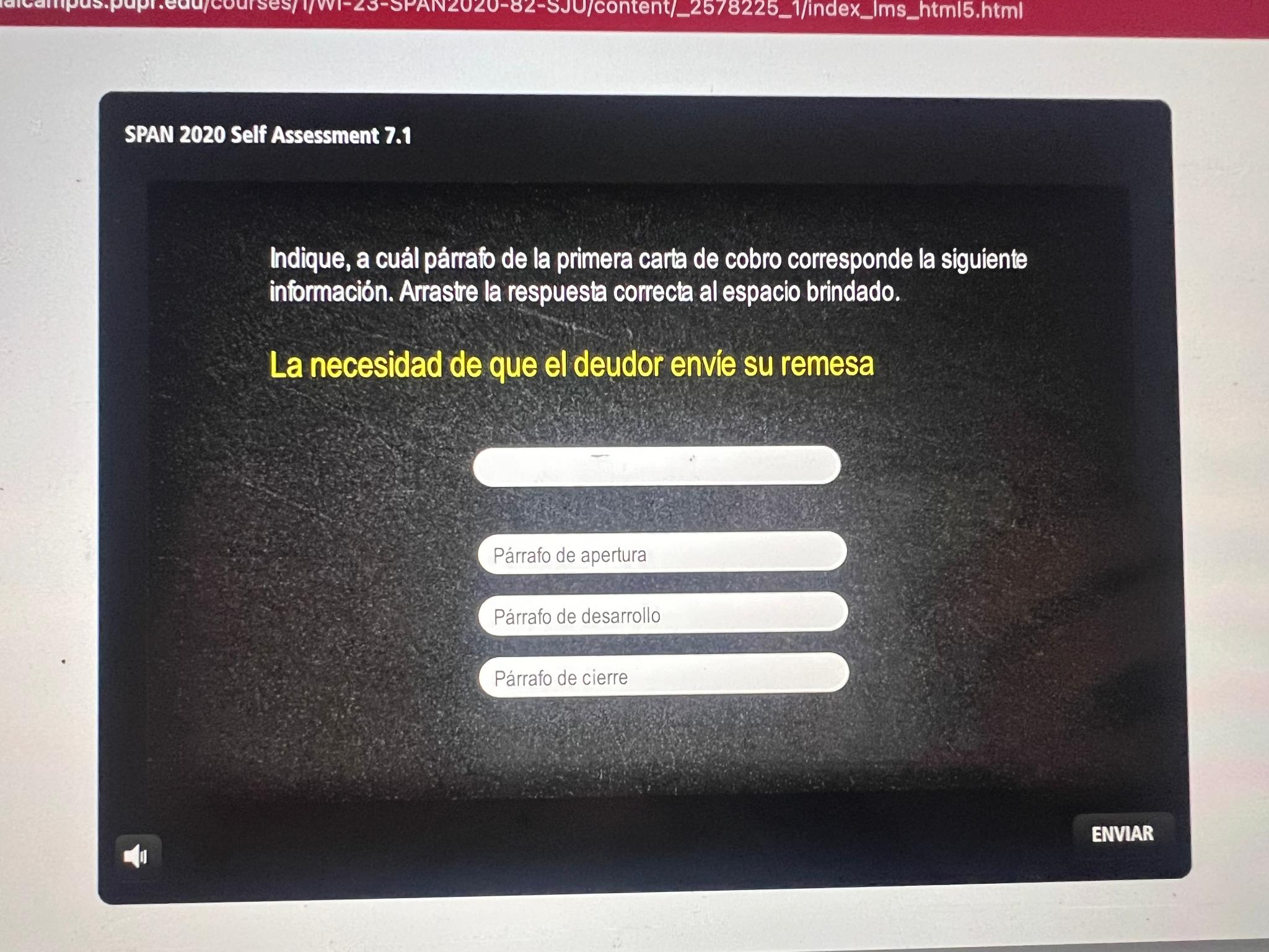 Solved SPAN 2020 ﻿Self Assessment 7.1Indique, a cuál párrafo | Chegg.com