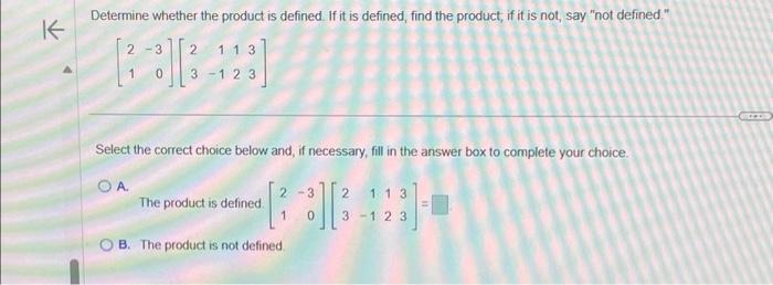 Solved K Determine whether the product is defined. If it is | Chegg.com