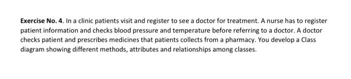 Solved Exercise No. 4. In a clinic patients visit and | Chegg.com