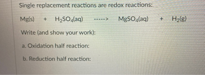 Solved Single replacement reactions are redox reactions: | Chegg.com