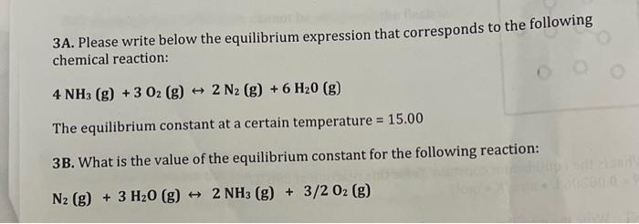 Solved 3A. Please write below the equilibrium expression | Chegg.com