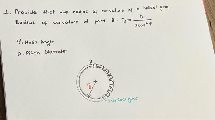 Solved 1. Provide thot the radius of curvature of a helical | Chegg.com