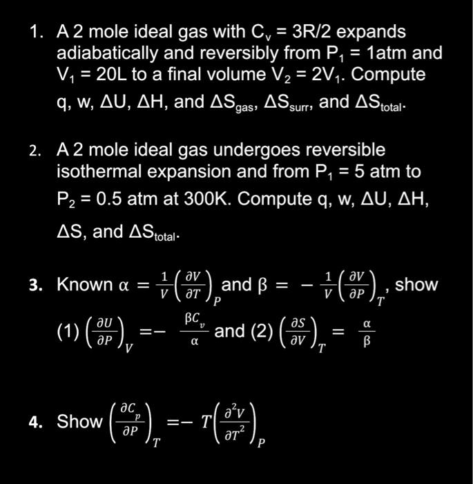 Solved 1. A 2 mole ideal gas with Cv = 3R/2 expands | Chegg.com
