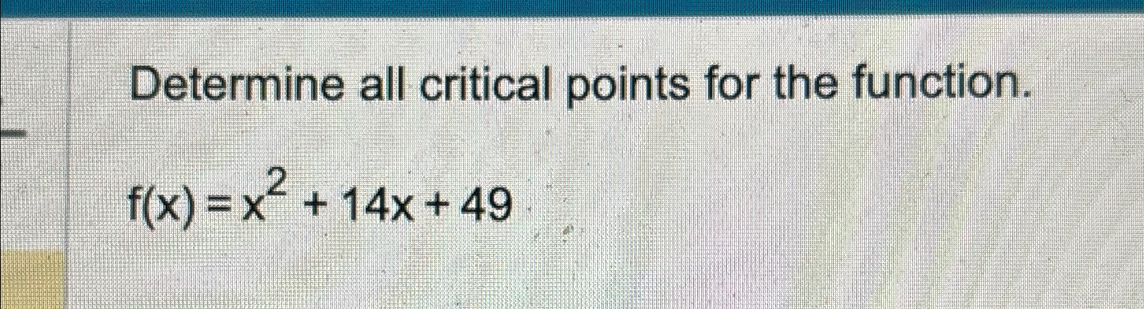 Solved Determine all critical points for the | Chegg.com