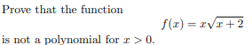 Solved Real Analysis: Prove that the functionf(x)=xx+22is | Chegg.com