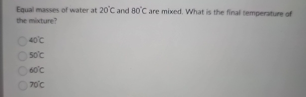 High Quality SOLUTION Equal masses of water at 20°C ﻿and 80°C ﻿are ...