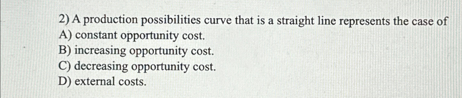 Solved A production possibilities curve that is a straight | Chegg.com