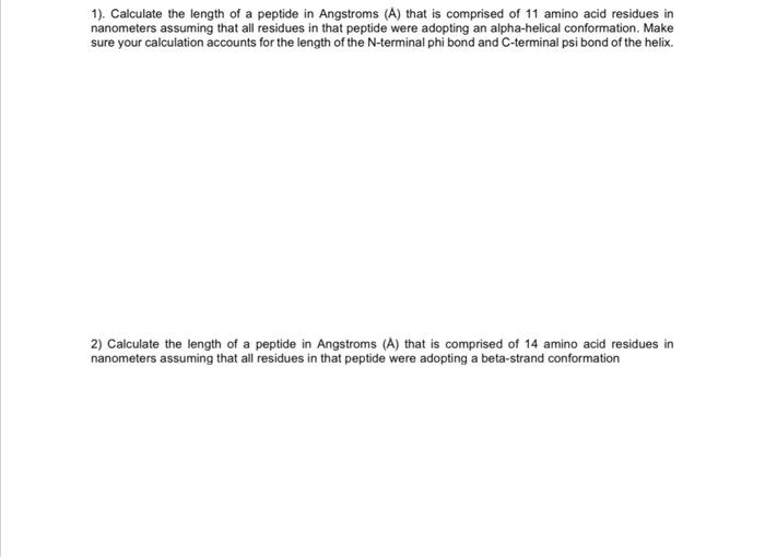 Solved 1). Calculate the length of a peptide in Angstroms | Chegg.com