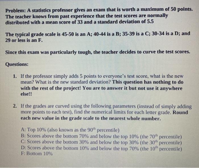 Solved Problem: A statistics professor gives an exam that is | Chegg.com