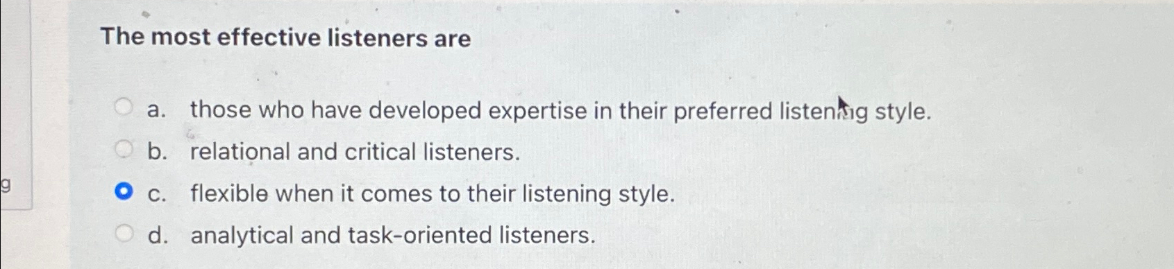 Solved The most effective listeners area. ﻿those who have | Chegg.com