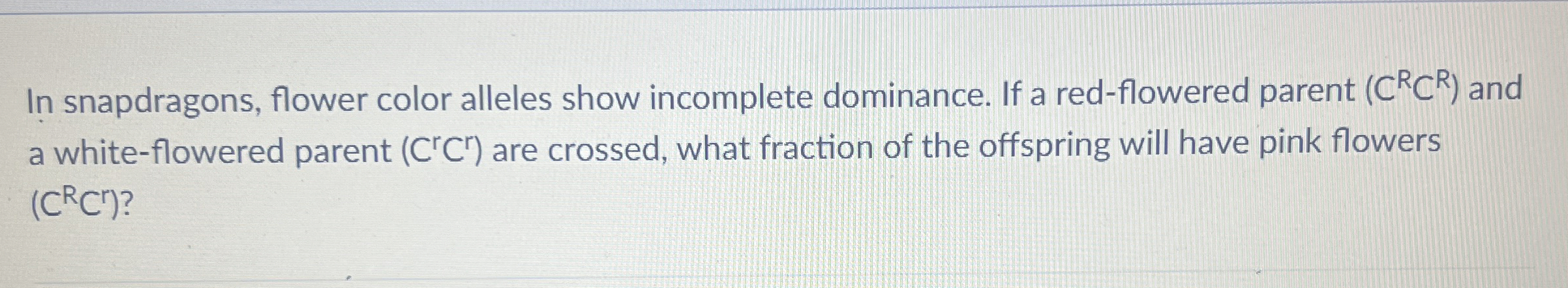 Solved In snapdragons, flower color alleles show incomplete | Chegg.com