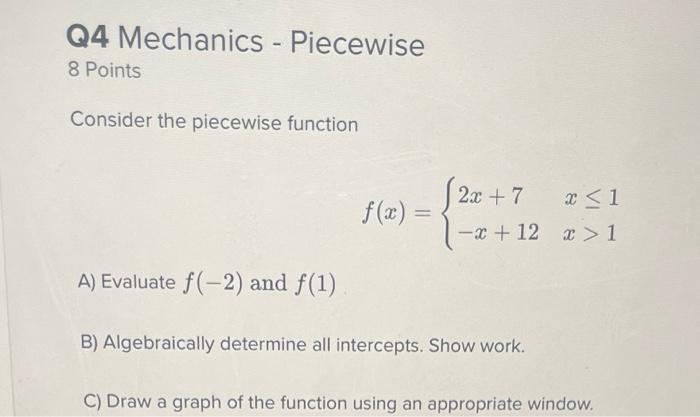 Solved 8 Points Consider the piecewise function | Chegg.com