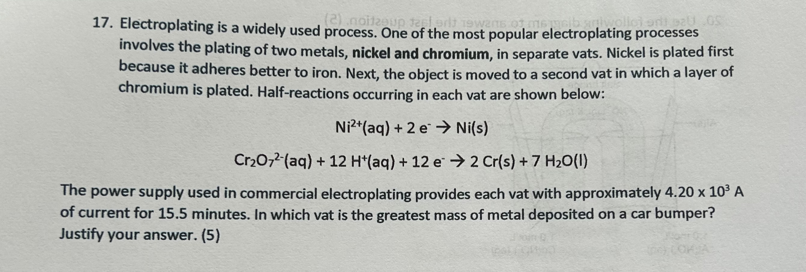Solved Electroplating is a widely used process. One of the | Chegg.com
