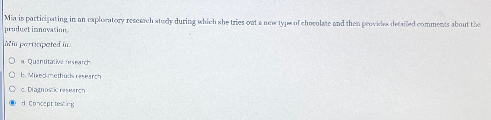 Solved Mia is participating in an exploratory research study | Chegg.com
