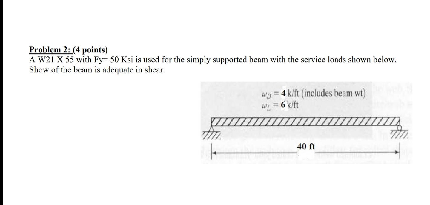 Solved Problem 2: (4 points) A W21 X 55 with Fy= 50 Ksi is | Chegg.com
