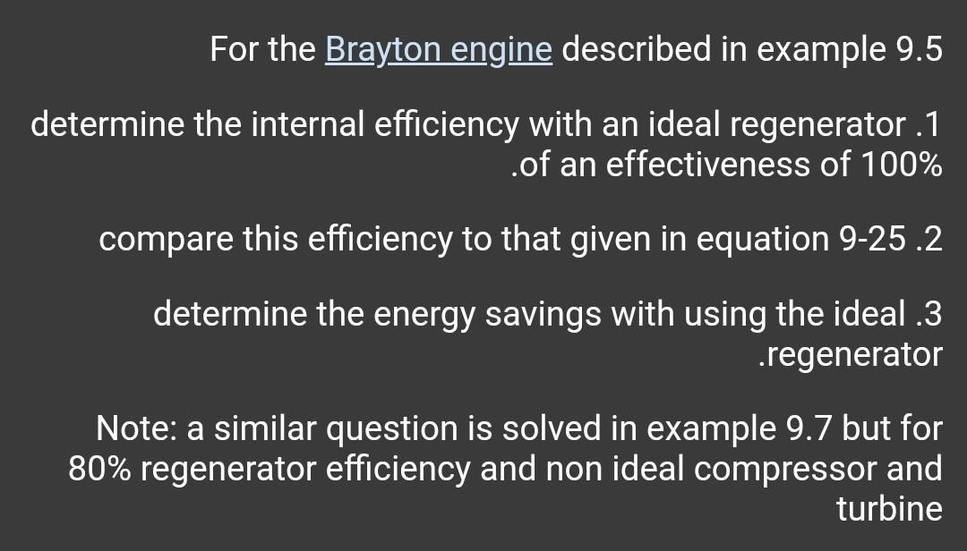 Solved For the Brayton engine described in example 9.5 | Chegg.com