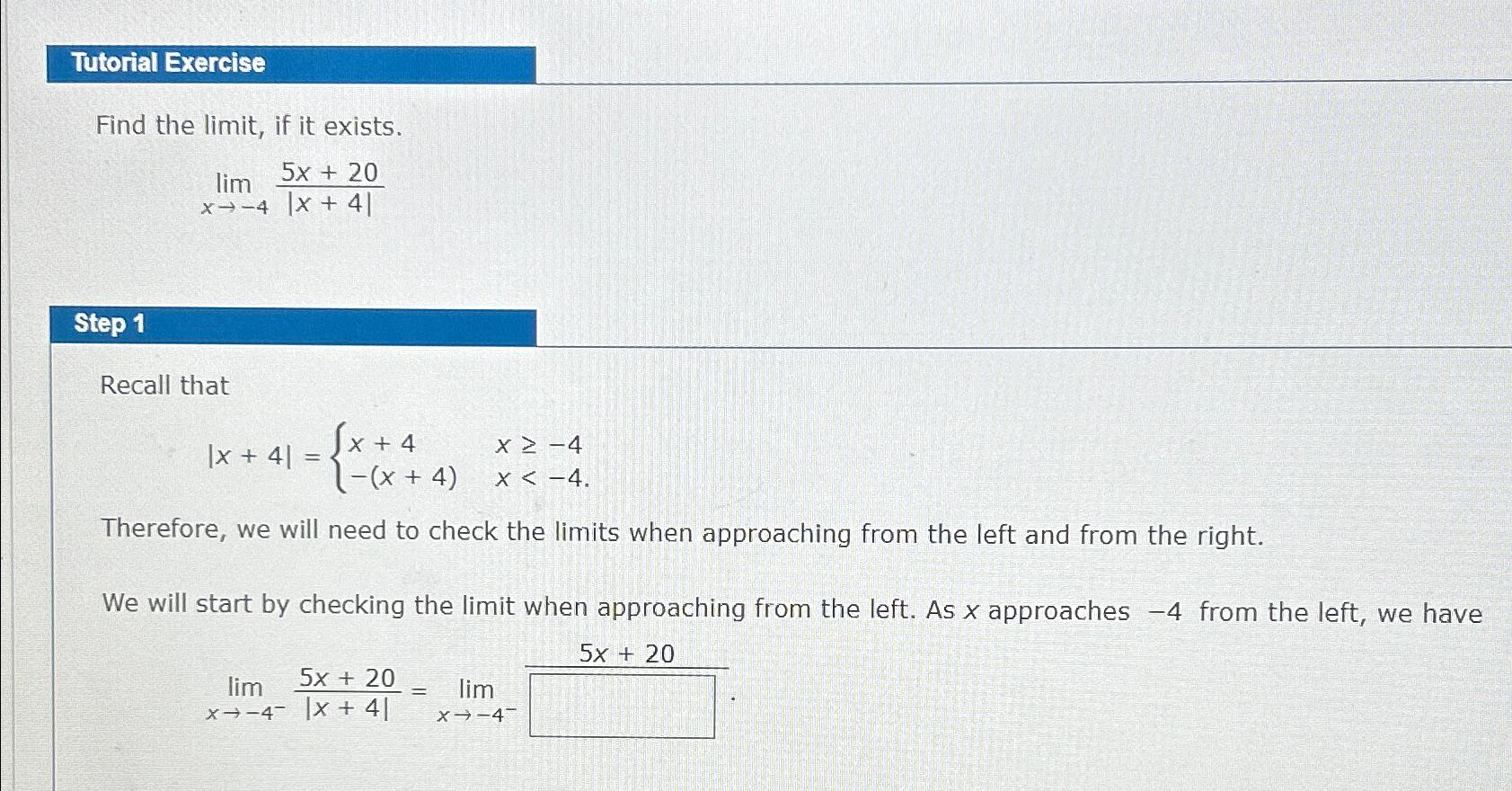 Solved Tutorial ExerciseFind the limit, ﻿if it | Chegg.com