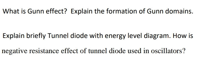 Solved What is Gunn effect? Explain the formation of Gunn | Chegg.com