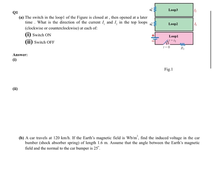 Solved Loop3 Loop2 Q1 (a) The switch in the loopl of the | Chegg.com