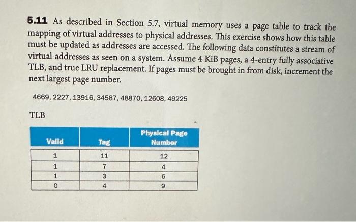 Solved 5.11 As described in Section 5.7, virtual memory uses | Chegg.com