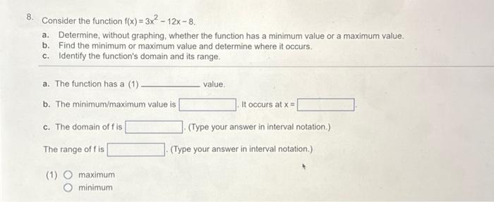 Solved Consider the function f(x)=3x2−12x−8. a. Determine, | Chegg.com