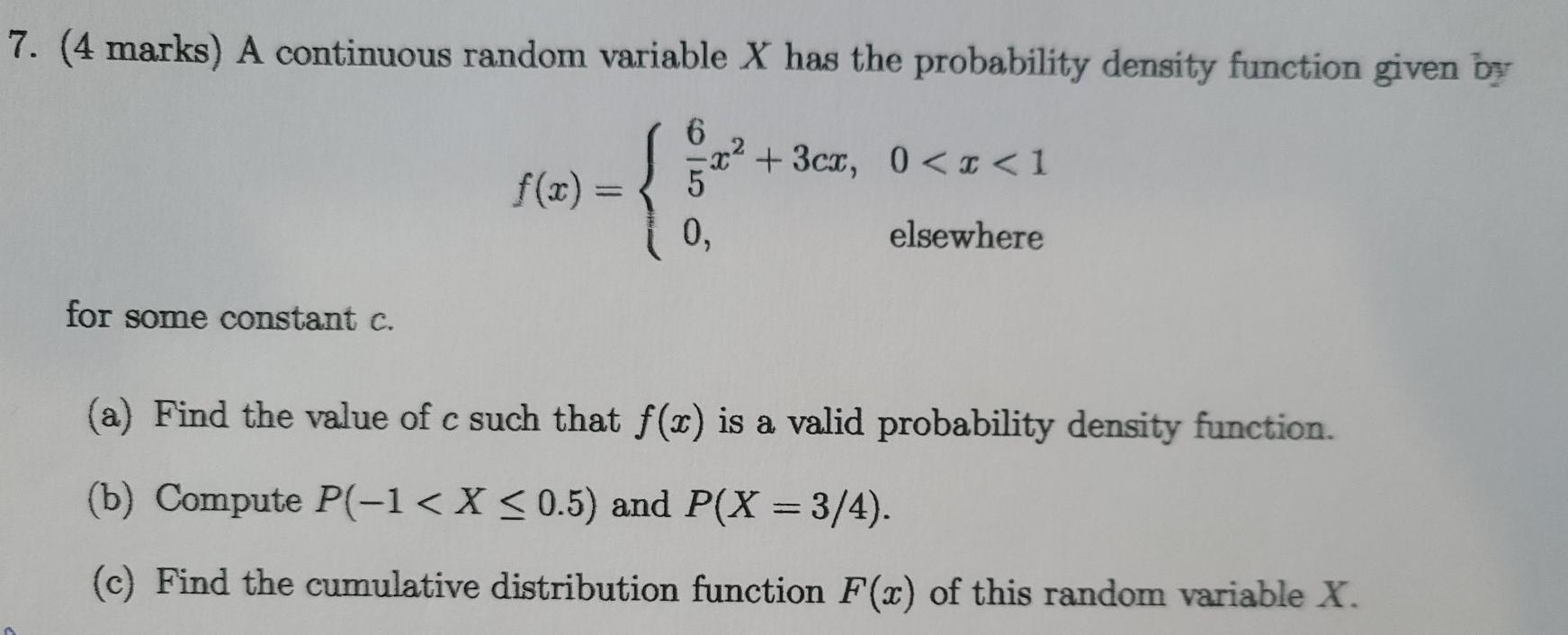 Solved 7. (4 marks) A continuous random variable X has the | Chegg.com