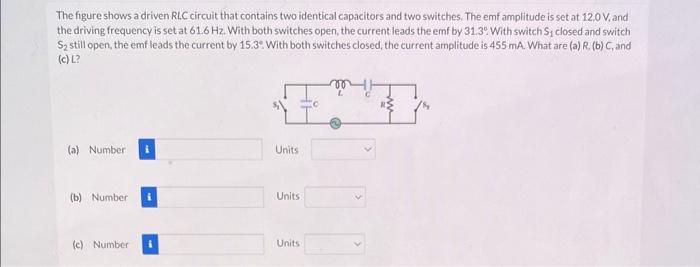 Solved The figure shows a driven RLC circuit that contains | Chegg.com