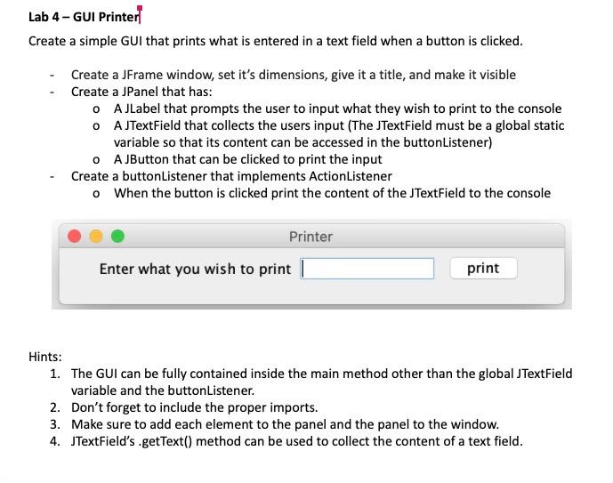 Solved Lab 4 - GUI Printer Create a simple GUI that prints | Chegg.com