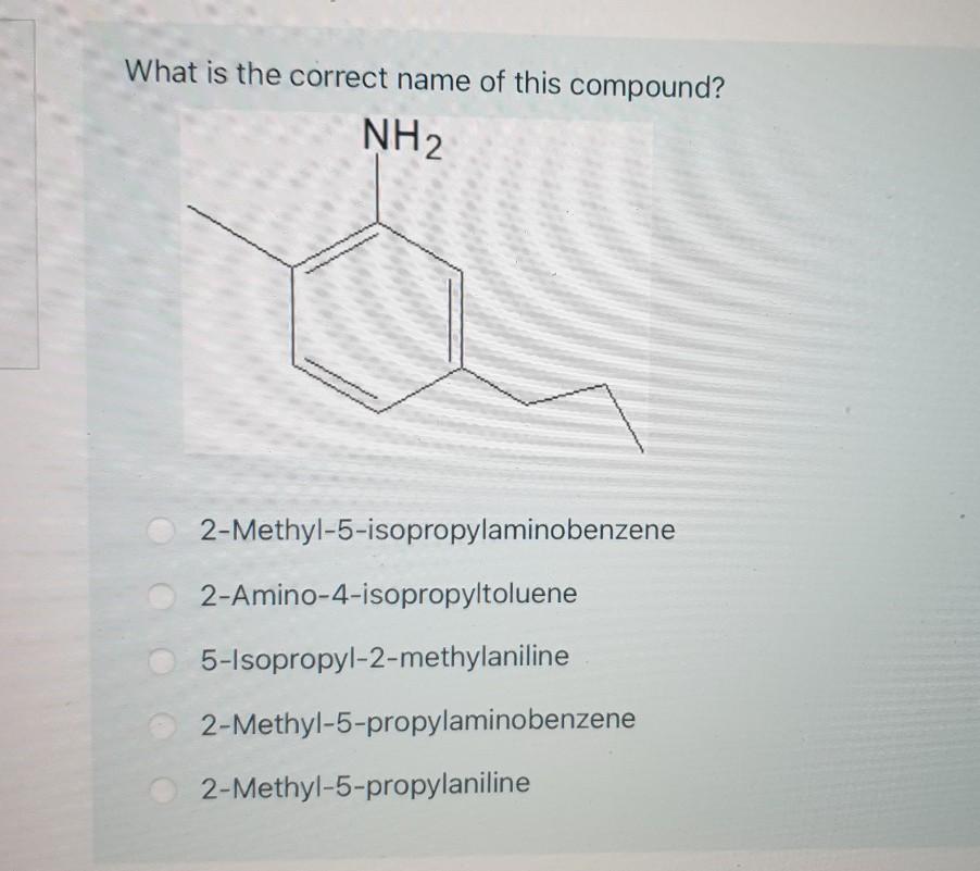 Solved What is the correct name of this compound? NH2 | Chegg.com