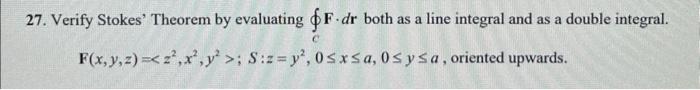 Solved 27. Verify Stokes' Theorem by evaluating ∮RF⋅dr both | Chegg.com