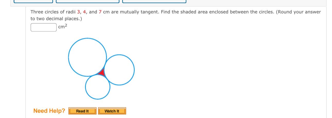 Solved Three circles of radii 3, 4, ﻿and 7cm ﻿are mutually | Chegg.com