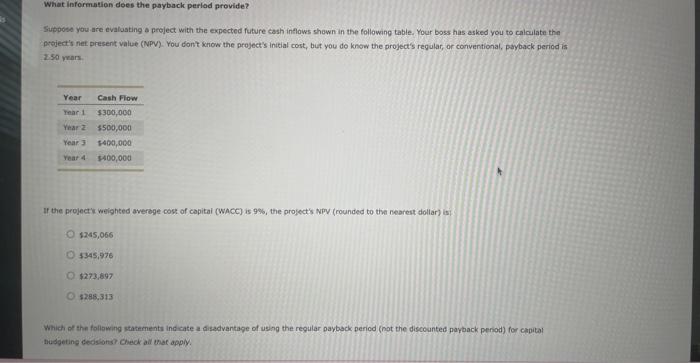 Solved What information does the payback period provide? | Chegg.com