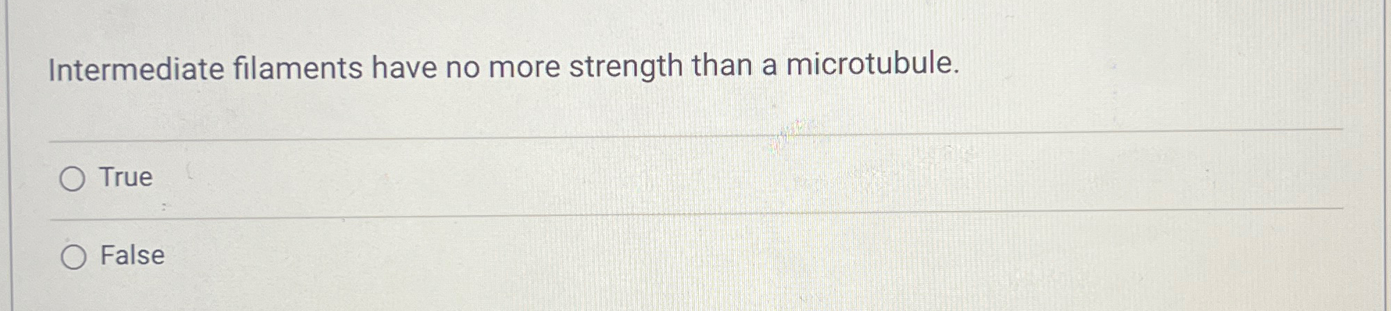 Solved Intermediate filaments have no more strength than a | Chegg.com