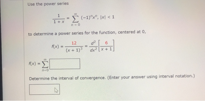 Solved Use The Power Series 1 1 X X