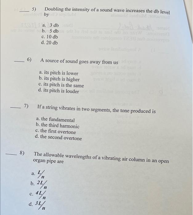 Solved H5) Doubling the intensity of a sound wave increases | Chegg.com