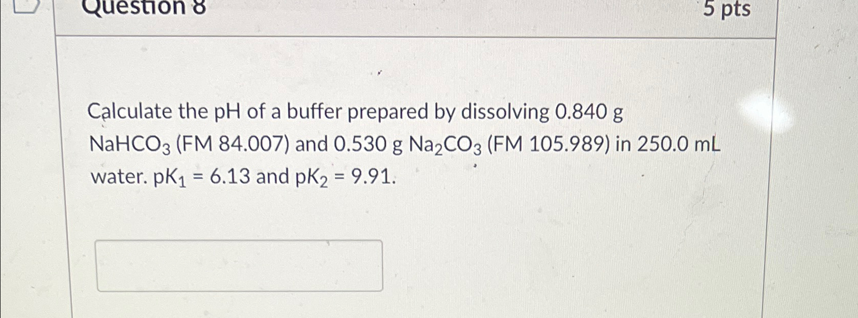 Calculate the pH ﻿of a buffer prepared by dissolving | Chegg.com