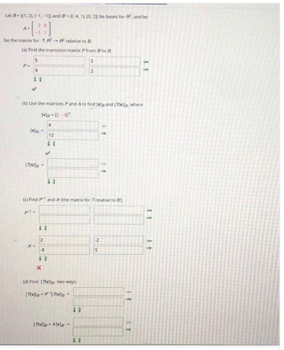 Solved Let 8-121 (-1, -1) and 8-1-4, 11(0,29 be bases for | Chegg.com
