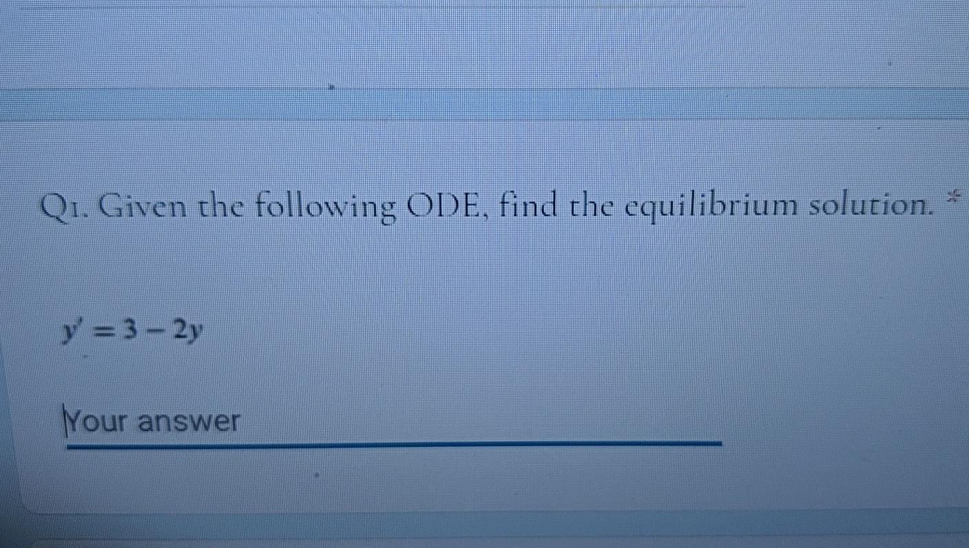 Solved Q1 Given The Following Ode Find The Equilibrium 