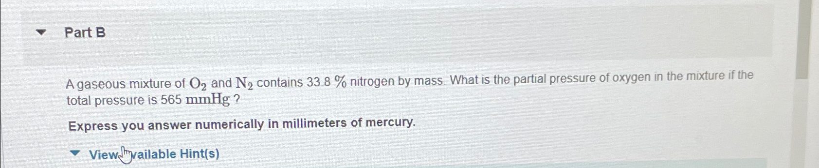 Solved Part BA gaseous mixture of O2 ﻿and N2 ﻿contains 33.8% | Chegg.com