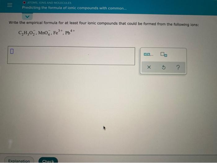 Solved III ATOMS, IONS AND MOLECULES Predicting the formula | Chegg.com