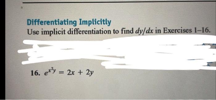 Solved 16. ex2y=2x+2yDifferentiating Implicitly Use implicit | Chegg.com