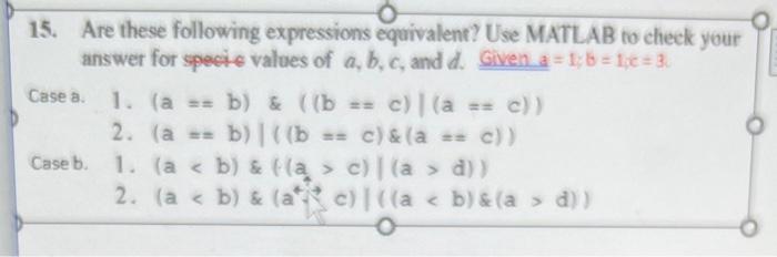 Solved 15. Are these following expressions equivalent? Use | Chegg.com