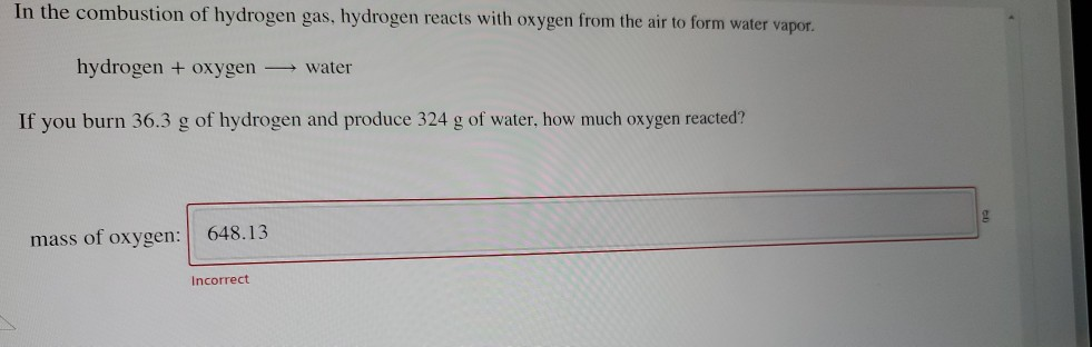 Solved In the combustion of hydrogen gas, hydrogen reacts | Chegg.com