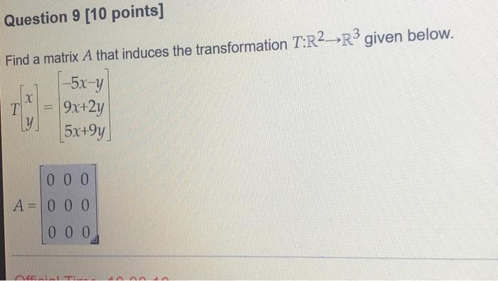 Solved Question 9 [10 points] Find a matrix A that induces | Chegg.com