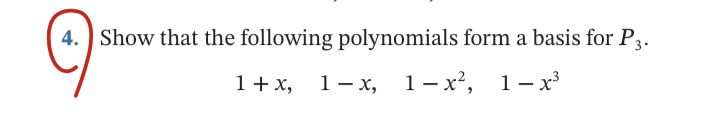 Show that the following polynomials form a basis for | Chegg.com