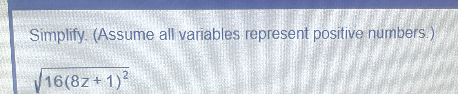 Solved Simplify. (Assume all variables represent positive | Chegg.com