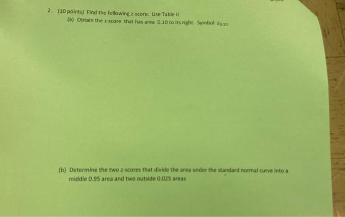 Solved 2. (10 points) Find the following 2 -score. Use Table | Chegg.com