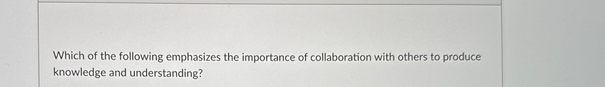 Solved Which of the following emphasizes the importance of | Chegg.com