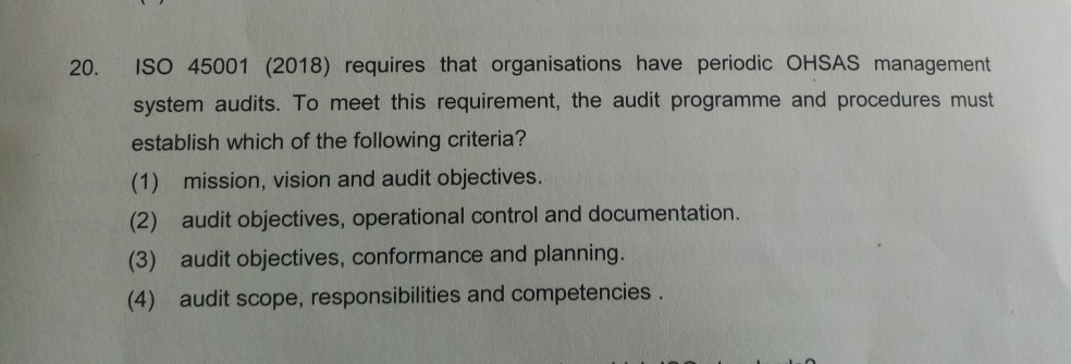 Solved 20. ISO 45001 (2018) requires that organisations have | Chegg.com