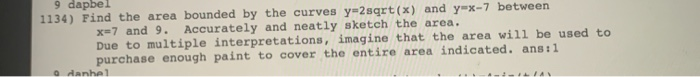 Solved 1134) Find the area bounded by the curves y=2sgr x=7 | Chegg.com
